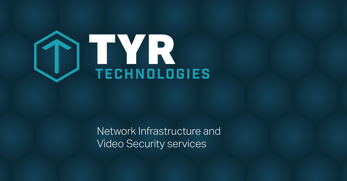 Tyr Technologies — Fully Managed Network Infrastructure and Video ...